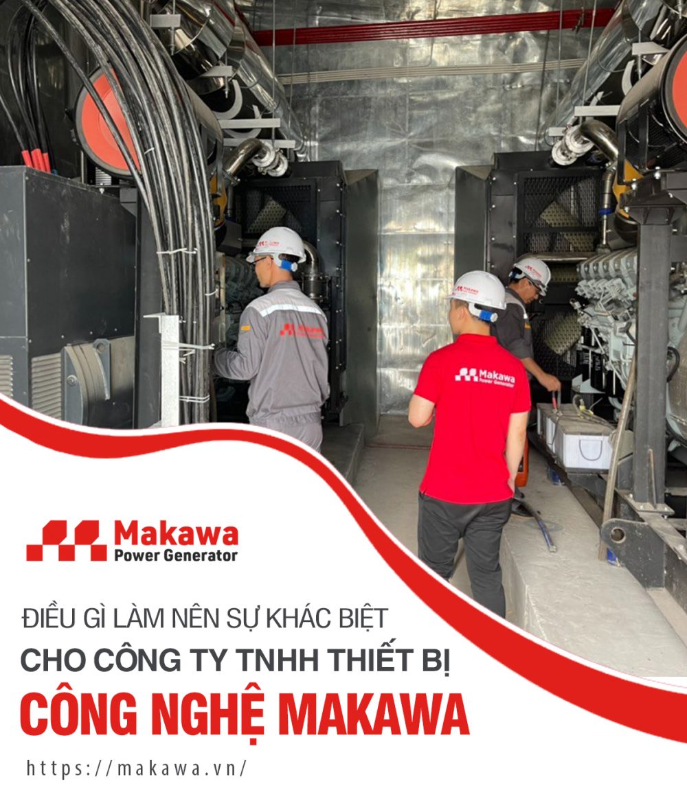 Giới thiệu Makawa - Đơn vị uy tín cung cấp máy phát điện công nghiệp