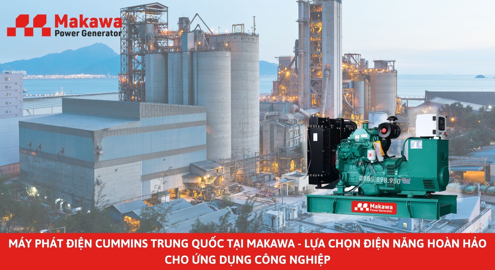Máy phát điện Cummins Trung Quốc tại Makawa - Lựa chọn điện năng hoàn hảo cho ứng dụng công nghiệp